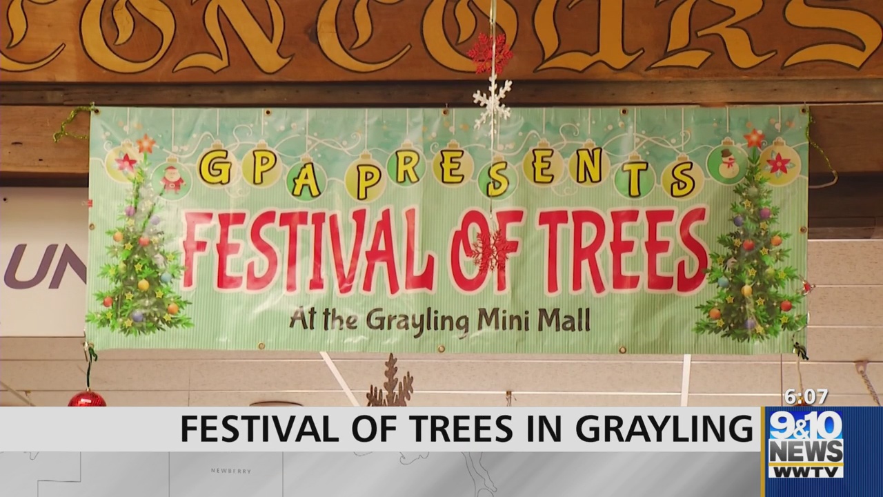 Grayling Giving Back To Community Through Festival of Trees – 9&10 News