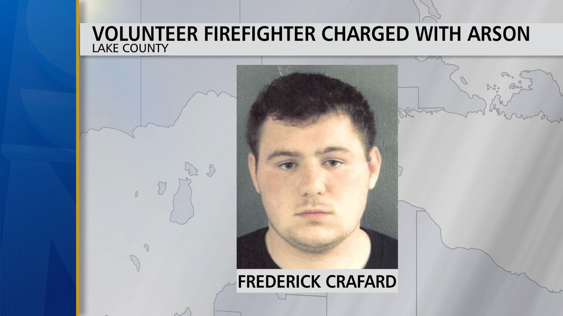 Lake County Volunteer Firefighter Arrested for Setting Wildfires ...