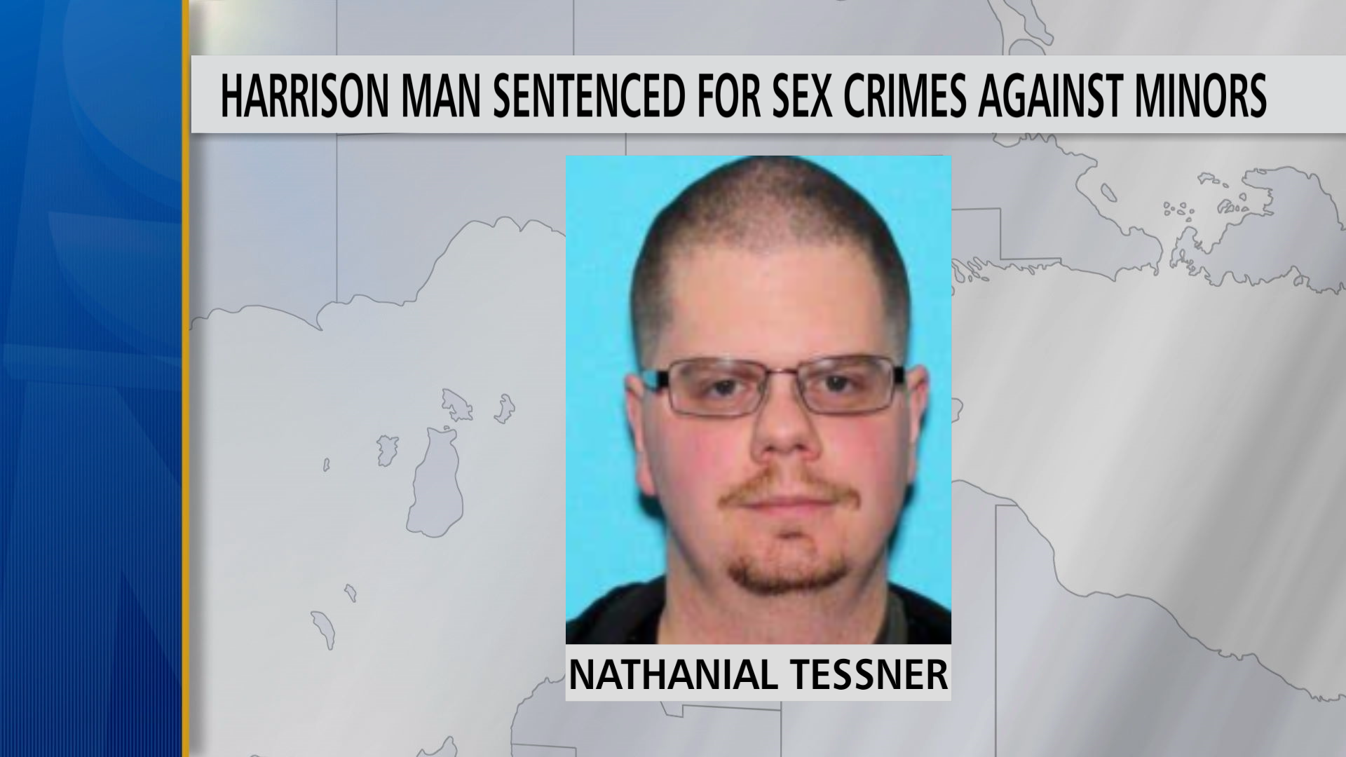 Harrison Man Sentenced To 40 Years In Prison for Sexual Offenses ...