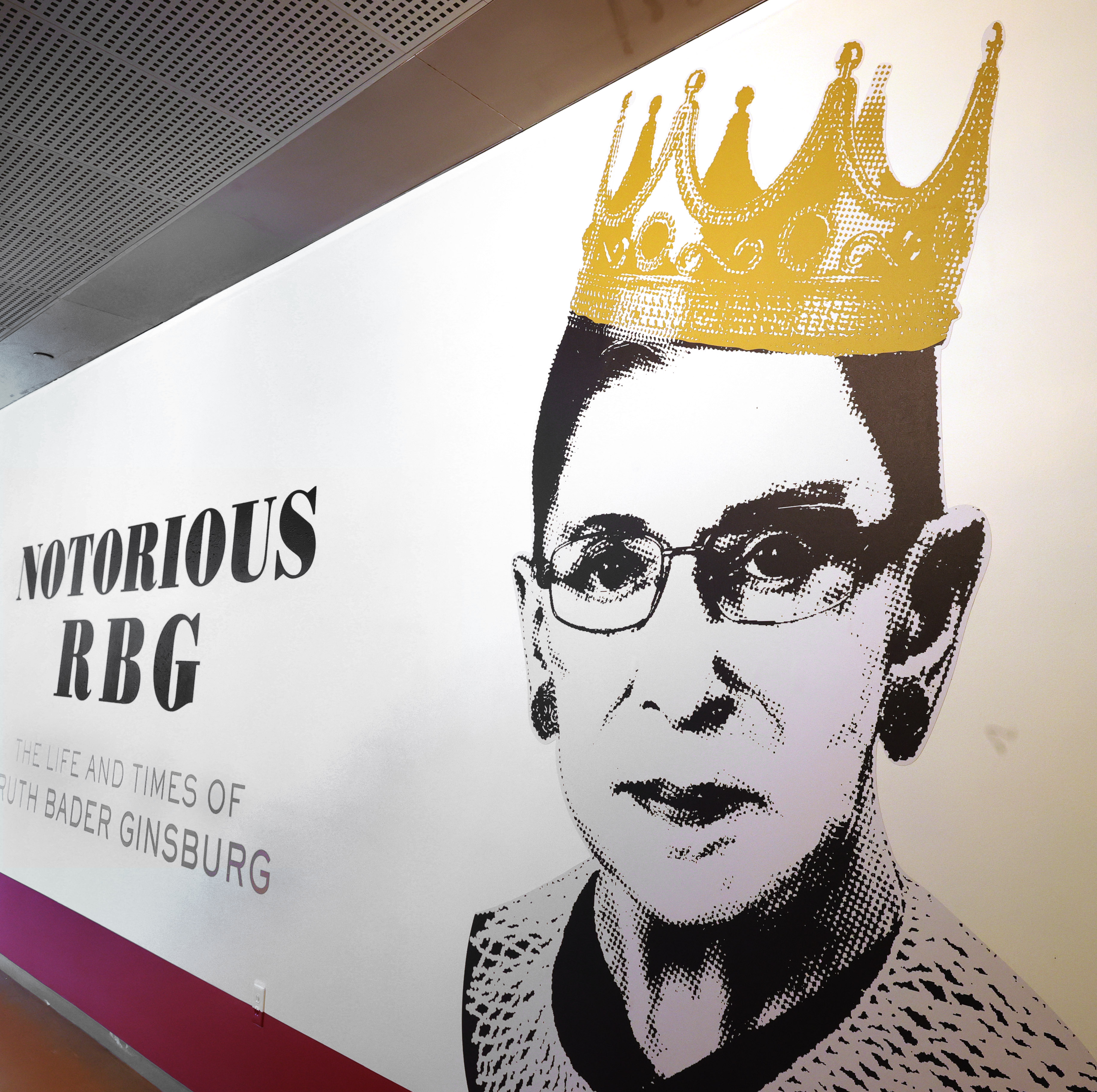 Notorious RBG exhibit, the life and times of Ruth Bader Ginsburg, opens ...