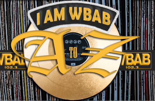 I AM WBAB A-Z Weekend – 102.3 WBAB