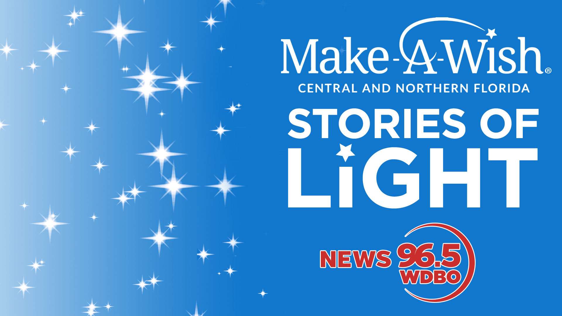 Wishes are Waiting - Join News 96.5 WDBO for the Stories of Light – WDBO