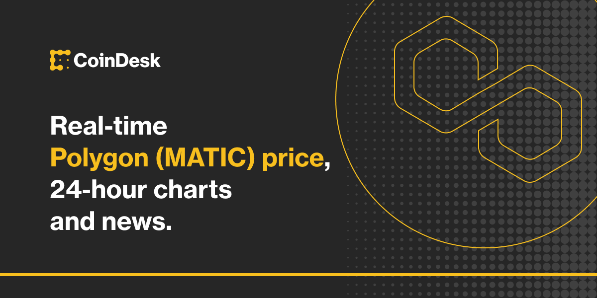 MATIC Price Polygon MATIC Price Index And Live Chart CoinDesk MATIC Price Polygon MATIC Price Index And Live Chart CoinDesk