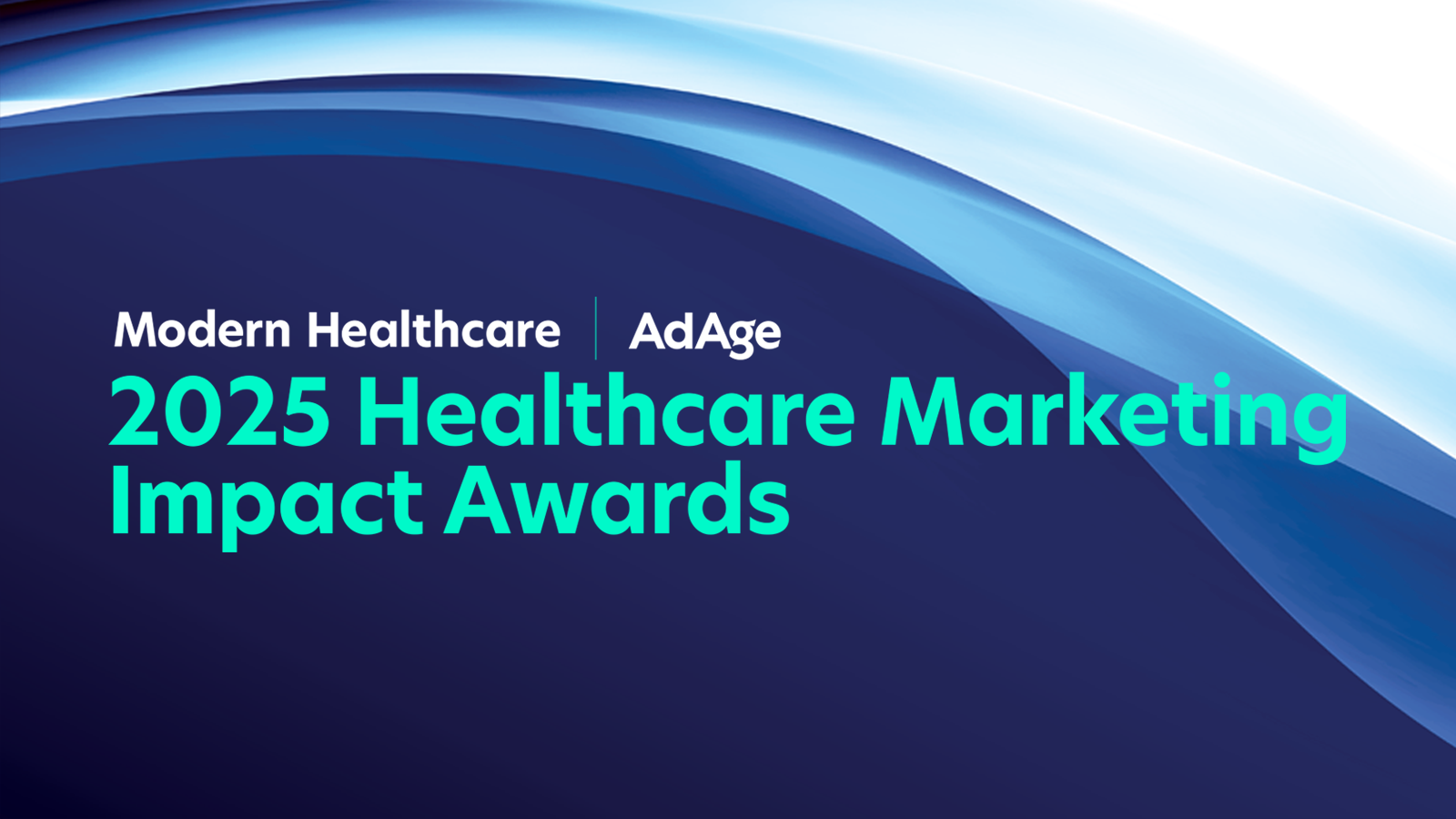2025 Healthcare Marketing Impact Awards open for nominations - Modern Healthcare