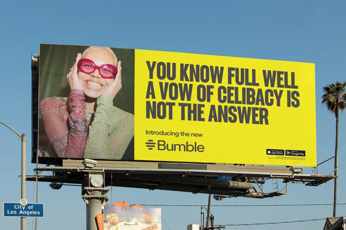 Bumble is removing celibacy billboards after backlash - Ad Age