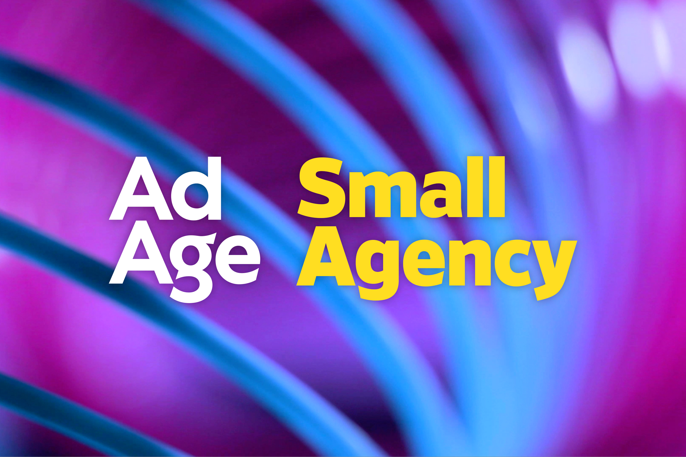 2026 Small Agency Awards entry guide: deadlines and fees - Ad Age