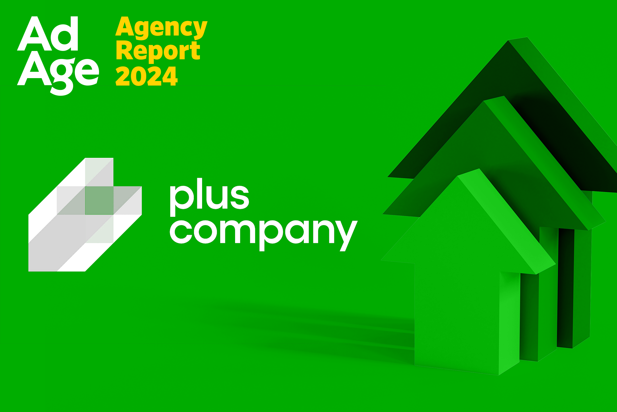 Plus Company—Agency Report 2024 - Ad Age