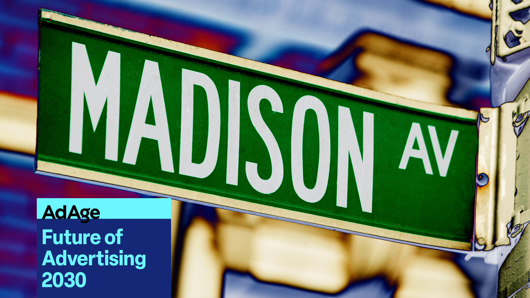 Agencies in 2030—how executives are preparing for next five years - Ad Age