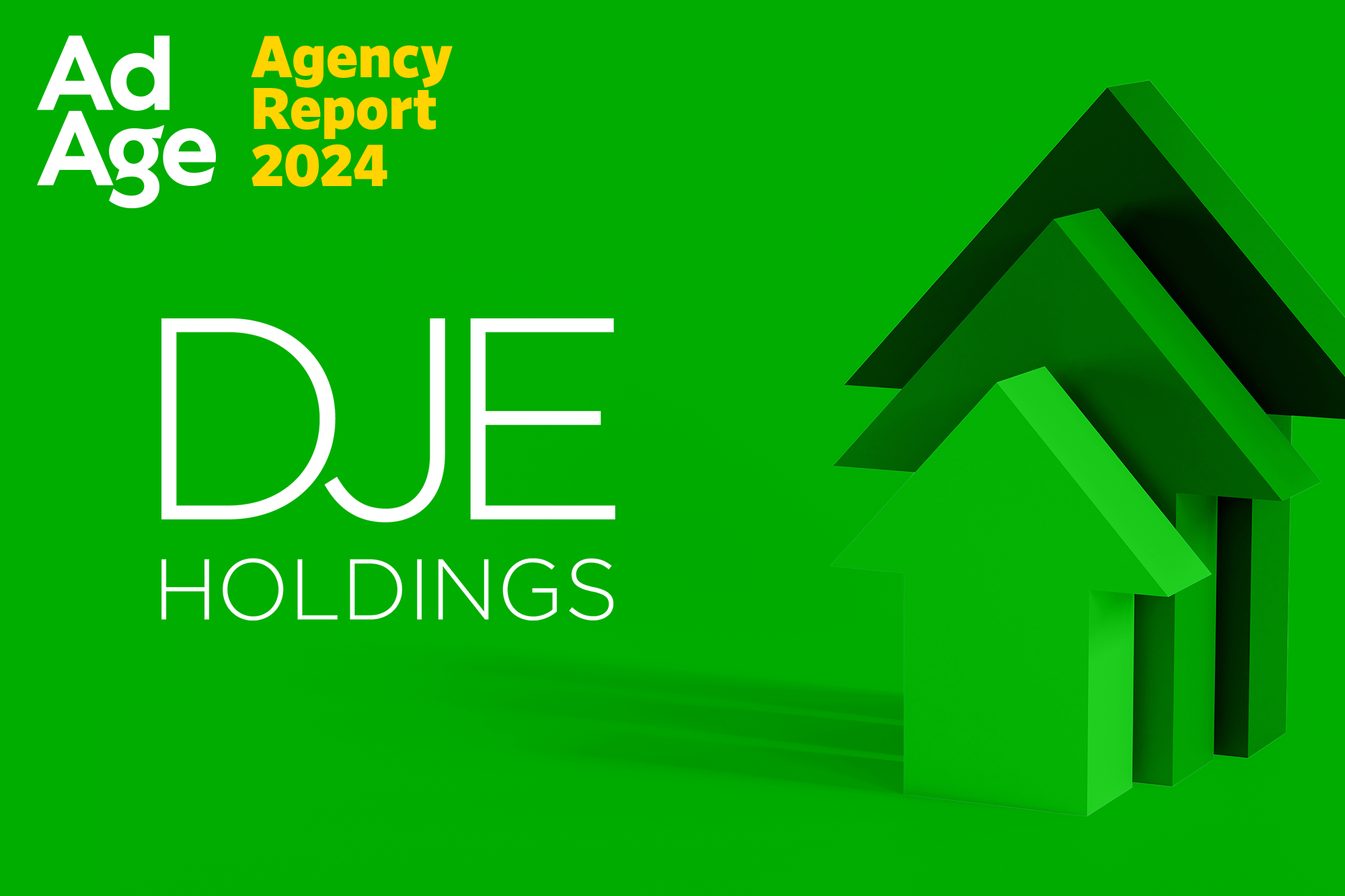 DJE Holdings—Agency Report 2024 - Ad Age