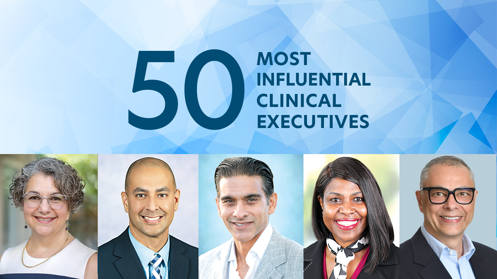 2025 50 Most Influential Clinical Executives announced - Modern Healthcare