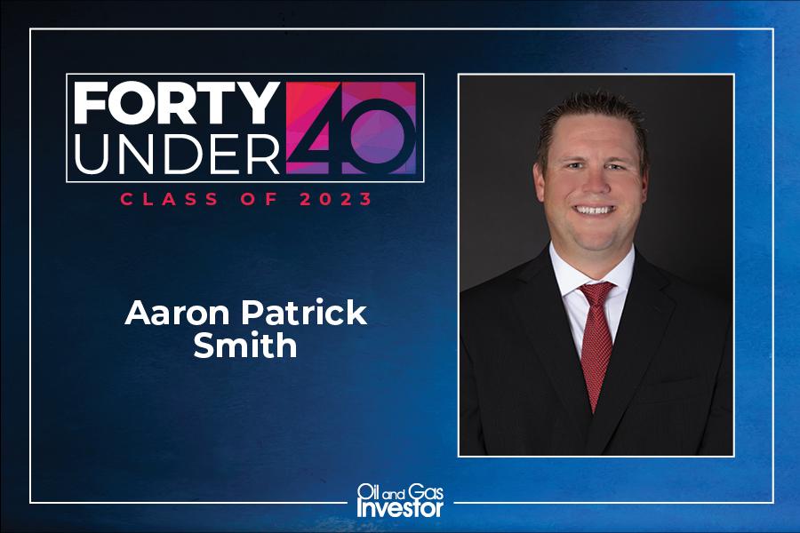 Forty Under 40: Aaron Patrick Smith, Circle-S Energy - Hart Energy