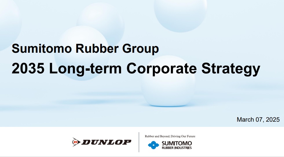 Sumitomo Rubber Industries lays out ambitious growth plan through 2035 ...