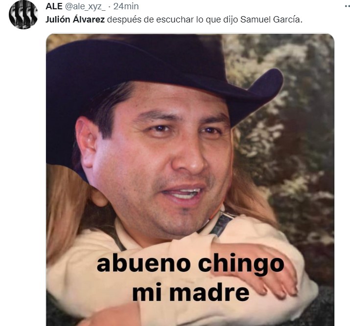 Los Mejores Memes Que Dejó Samuel García Tras Culpar A Julión Álvarez