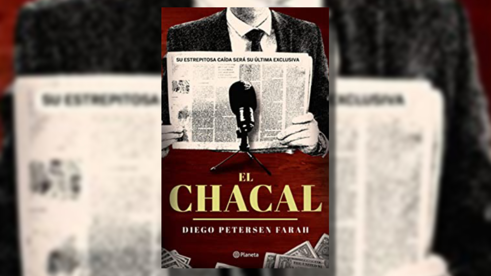 El Chacal” Una Novela Sobre La Relación Del Periodismo Con El Poder Infobae